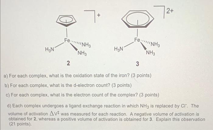 Solved 72 2+ * Fe... NH3 Fe... NH3 H3N H3N NH3 NH3 2 3 a) | Chegg.com