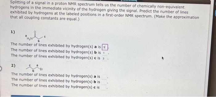 Solved Splitting of a signal in a proton NMR spectrum tells | Chegg.com