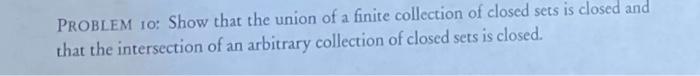 Solved PROBLEM 10: Show that the union of a finite | Chegg.com