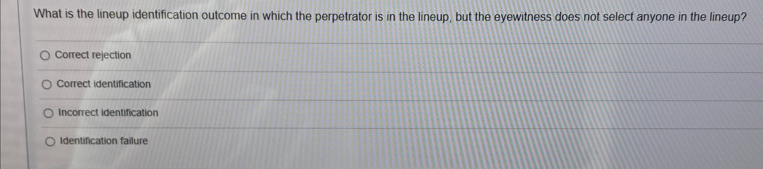Solved What is the lineup identification outcome in which | Chegg.com