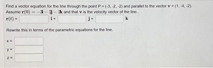 Solved Find a vector equation for the line through the point | Chegg.com