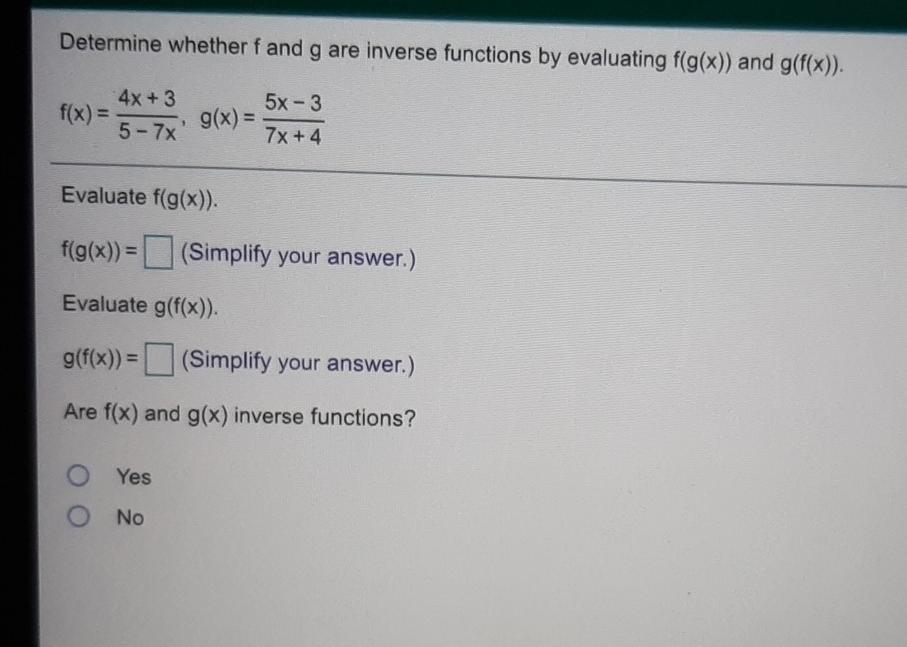 Solved Determine whether f and g are inverse functions by | Chegg.com