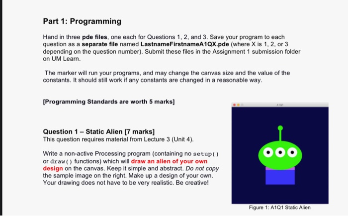 Part 1: Programming Hand in three pde files, one each | Chegg.com