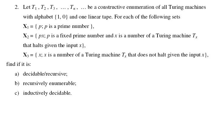 Solved Let T1, T2, T3, ..., Tn, ... be a constructive | Chegg.com