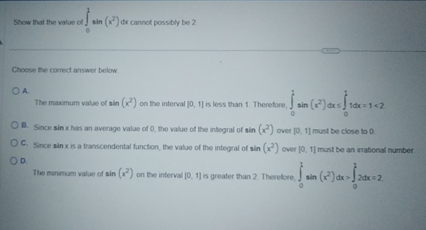 Solved Show that the value of ∫01sin(x2)dx ﻿cannot possibly | Chegg.com