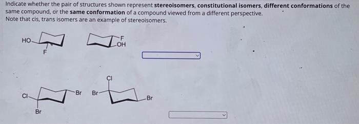 Solved Indicate whether the pair of structures shown | Chegg.com