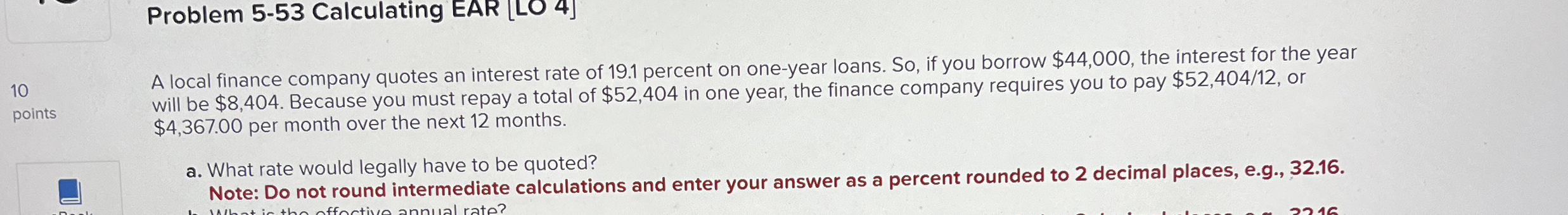 Solved Problem 5-53 ﻿Calculating EAR [LO 4]10A local finance | Chegg.com