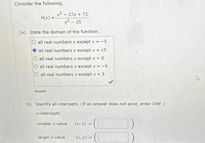 Solved Consider the following. h(x)=x2−25x2−17x+72 (a) State | Chegg.com