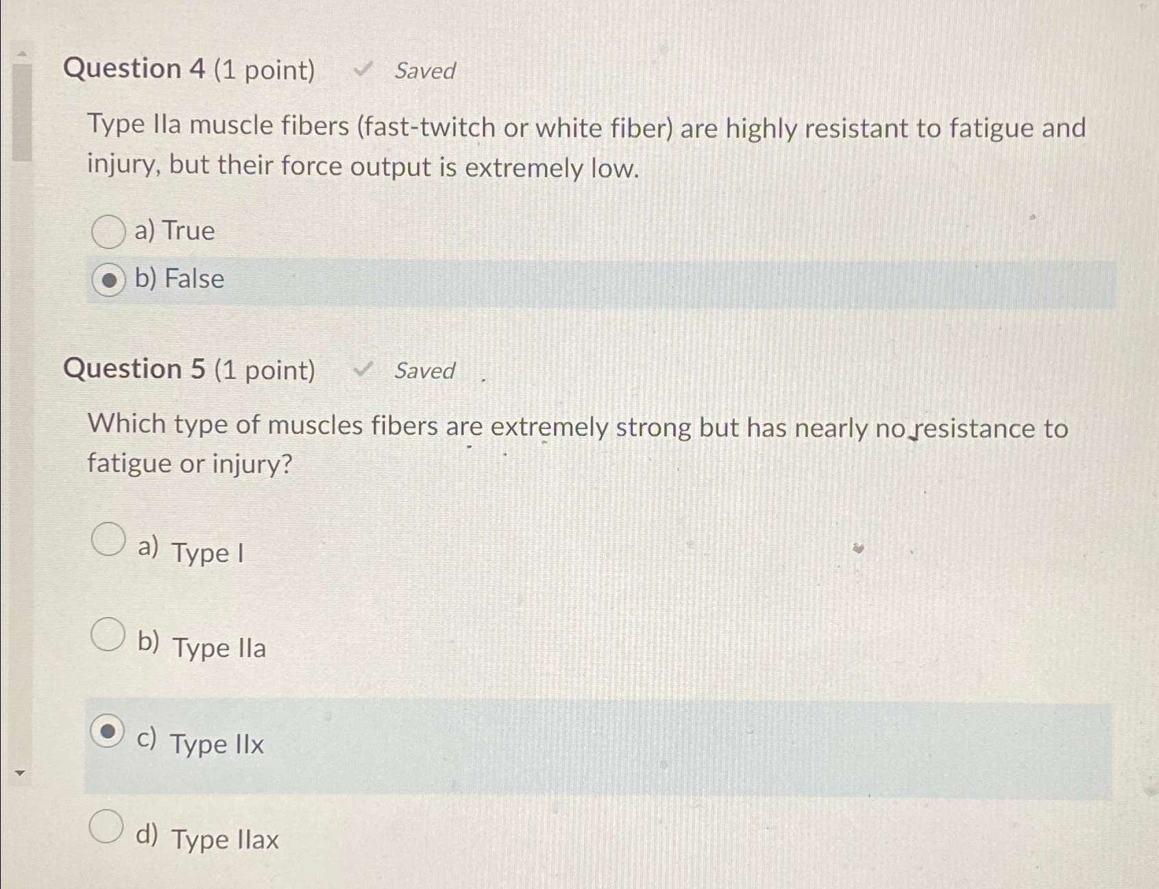 Solved Question 4 (1 ﻿point) ﻿SavedType Ila muscle fibers | Chegg.com
