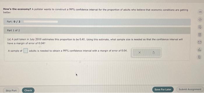 Solved How's the economy? A pollster wants to construct a | Chegg.com