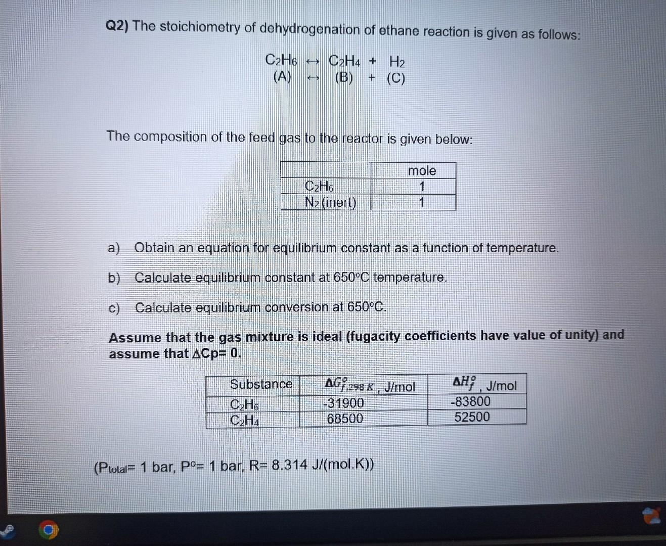 Solved Q2) The stoichiometry of dehydrogenation of ethane | Chegg.com