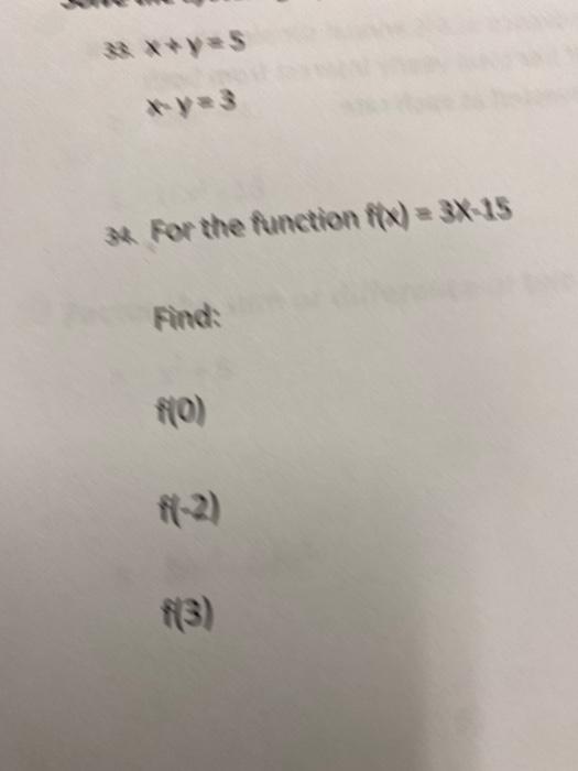 Solved 34 For the function f(x) = 3x 15 Find: f(3) | Chegg.com