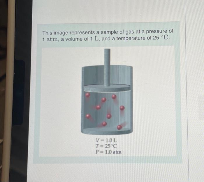 Solved This image represents a sample of gas at a pressure | Chegg.com