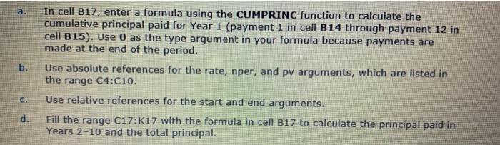 Solved a. b. In cell B17, enter a formula using the CUMPRINC | Chegg.com