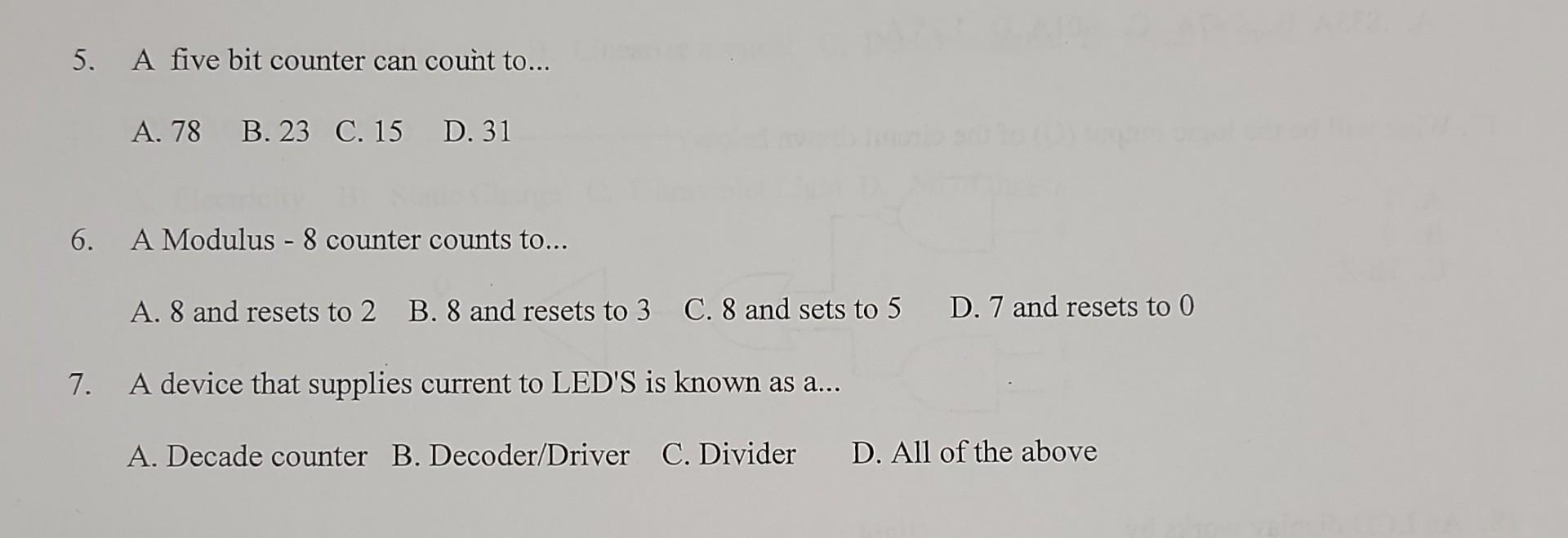 Solved 5. A five bit counter can count to... A. 78 B.23 C. | Chegg.com