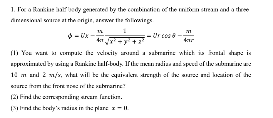 Solved For a Rankine half-body generated by the combination | Chegg.com