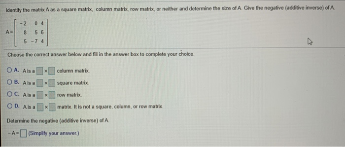Solved Identify The Matrix A As A Square Matrix Column 