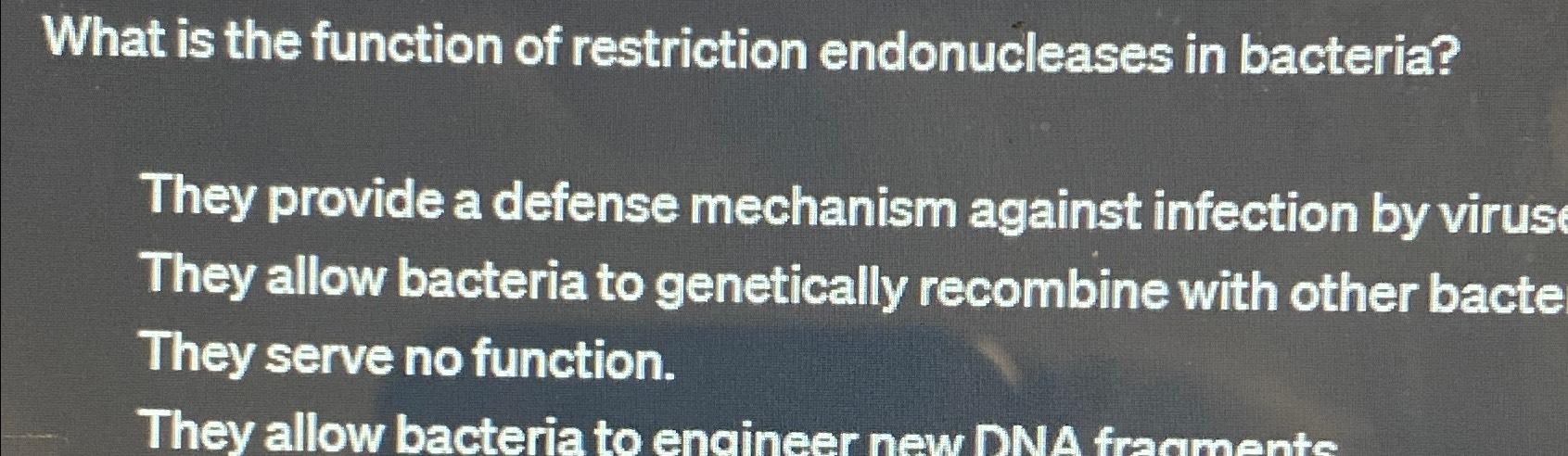 Solved What is the function of restriction endonucleases in | Chegg.com