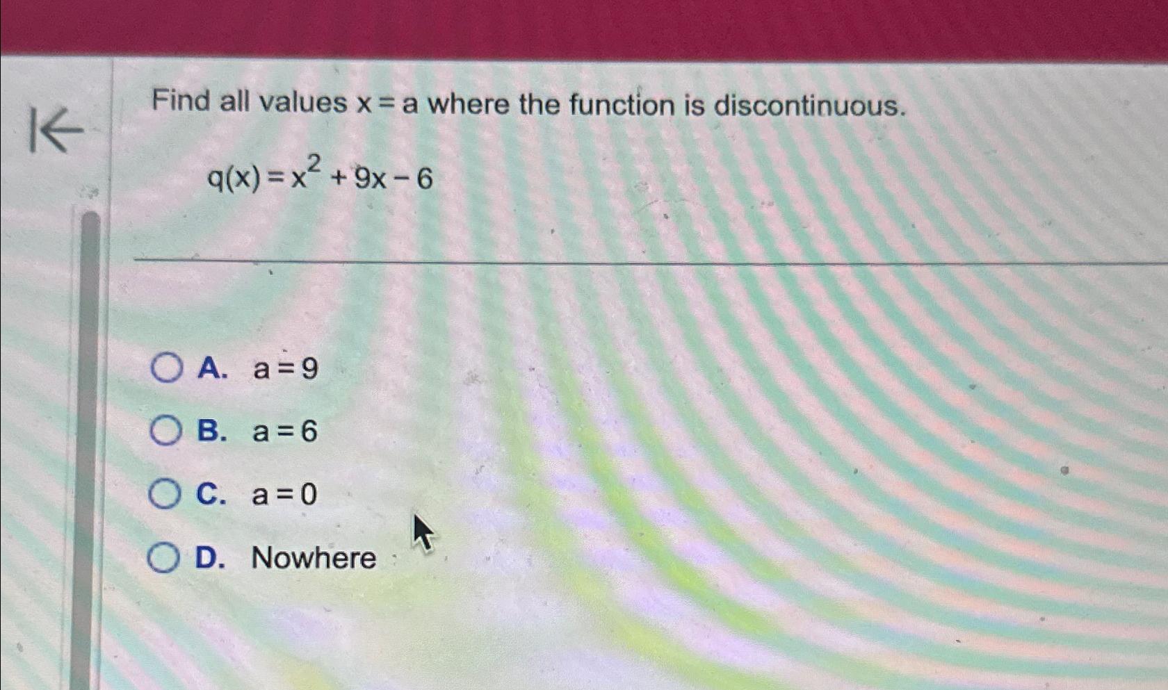 Solved Find all values x=a where the function is | Chegg.com Solved Find all values x=a where the function is | Chegg.com