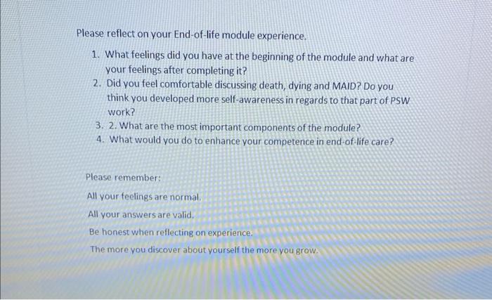 Solved Please reflect on your End-of-life module experience. | Chegg.com