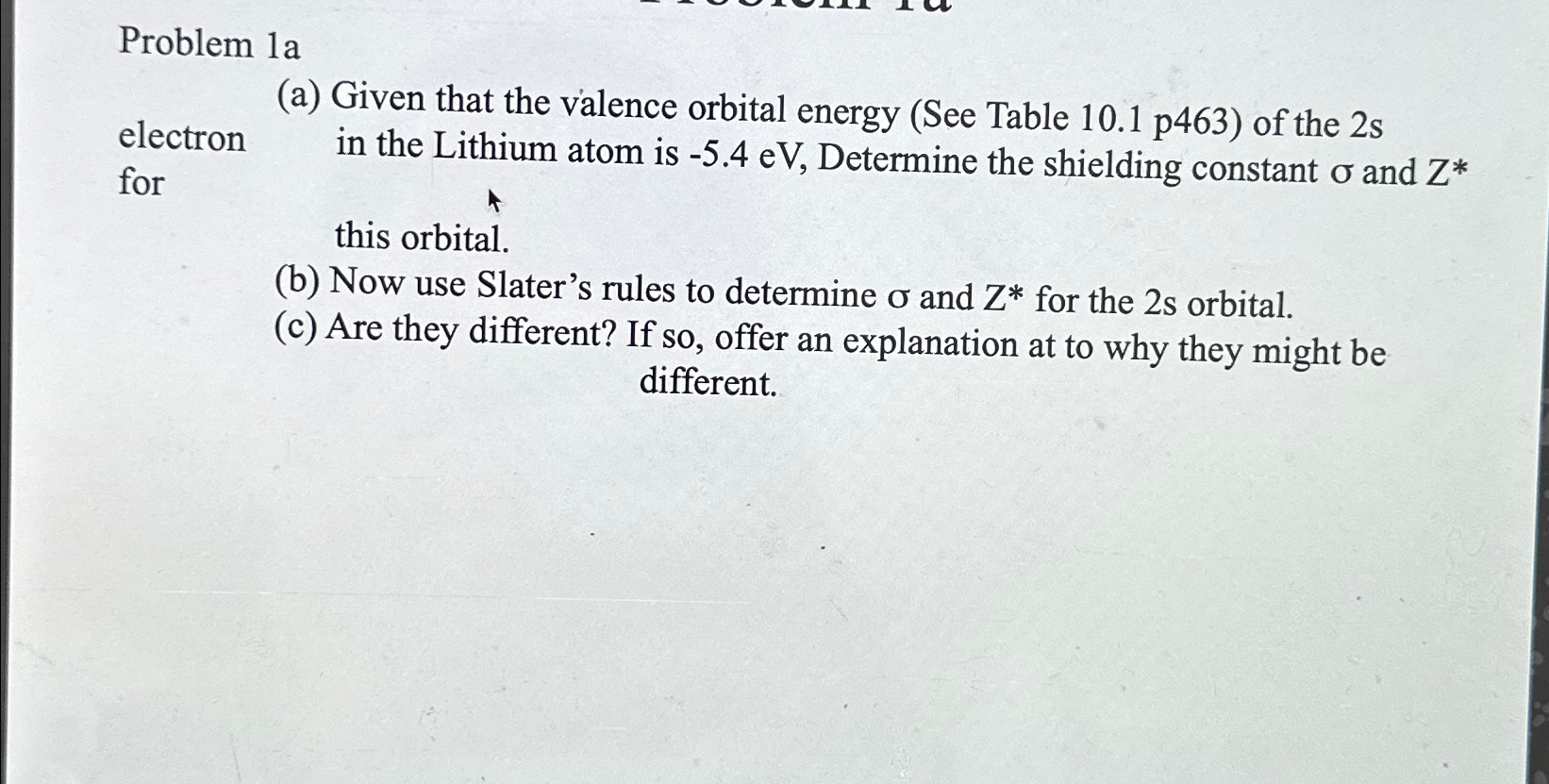Solved Problem 1aelectron(a) ﻿Given that the valence orbital | Chegg.com