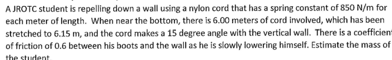 Solved A JROTC student is repelling down a wall using a | Chegg.com