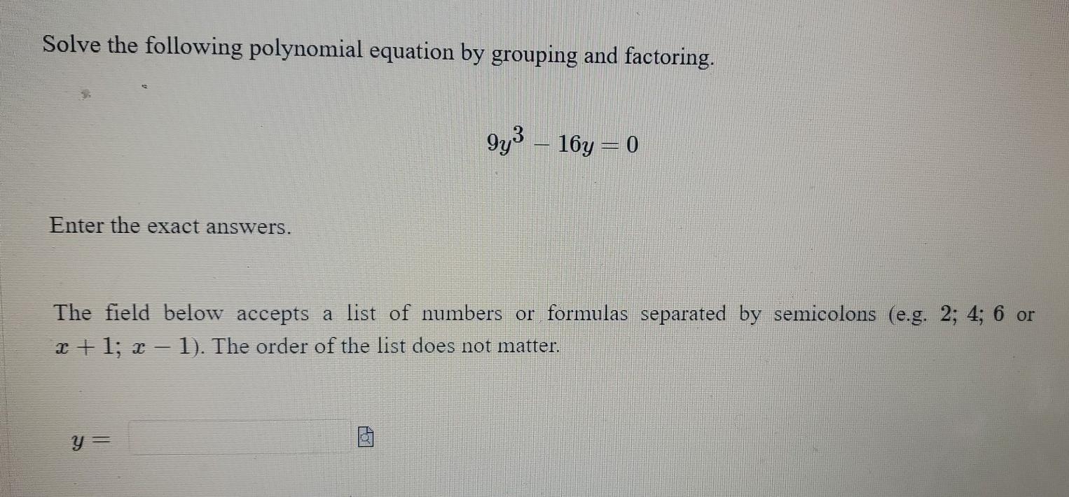 Solved Solve the following polynomial equation by grouping | Chegg.com