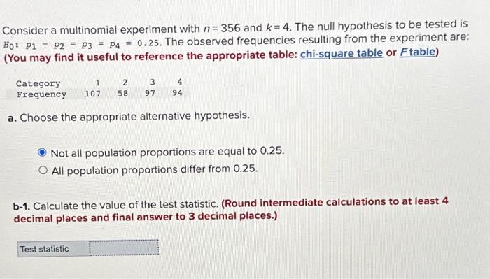 Solved Consider a multinomial experiment with n=356 and k=4. | Chegg.com