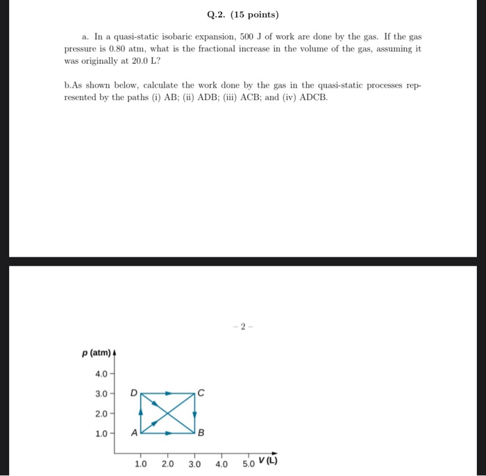 Solved Q.2. (15 points) a. In a quasi-static isobaric | Chegg.com