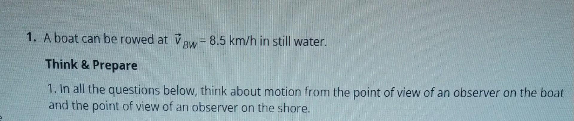 A boat can be rowed at vBW=8.5 km/h in still water. | Chegg.com