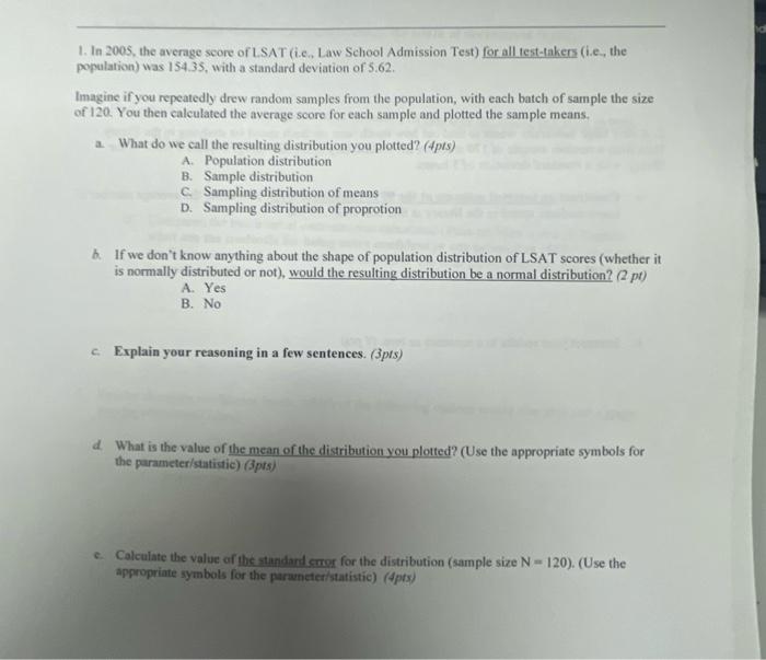 Solved 1. In 200S, the average score of LSAT (i.e., Law | Chegg.com