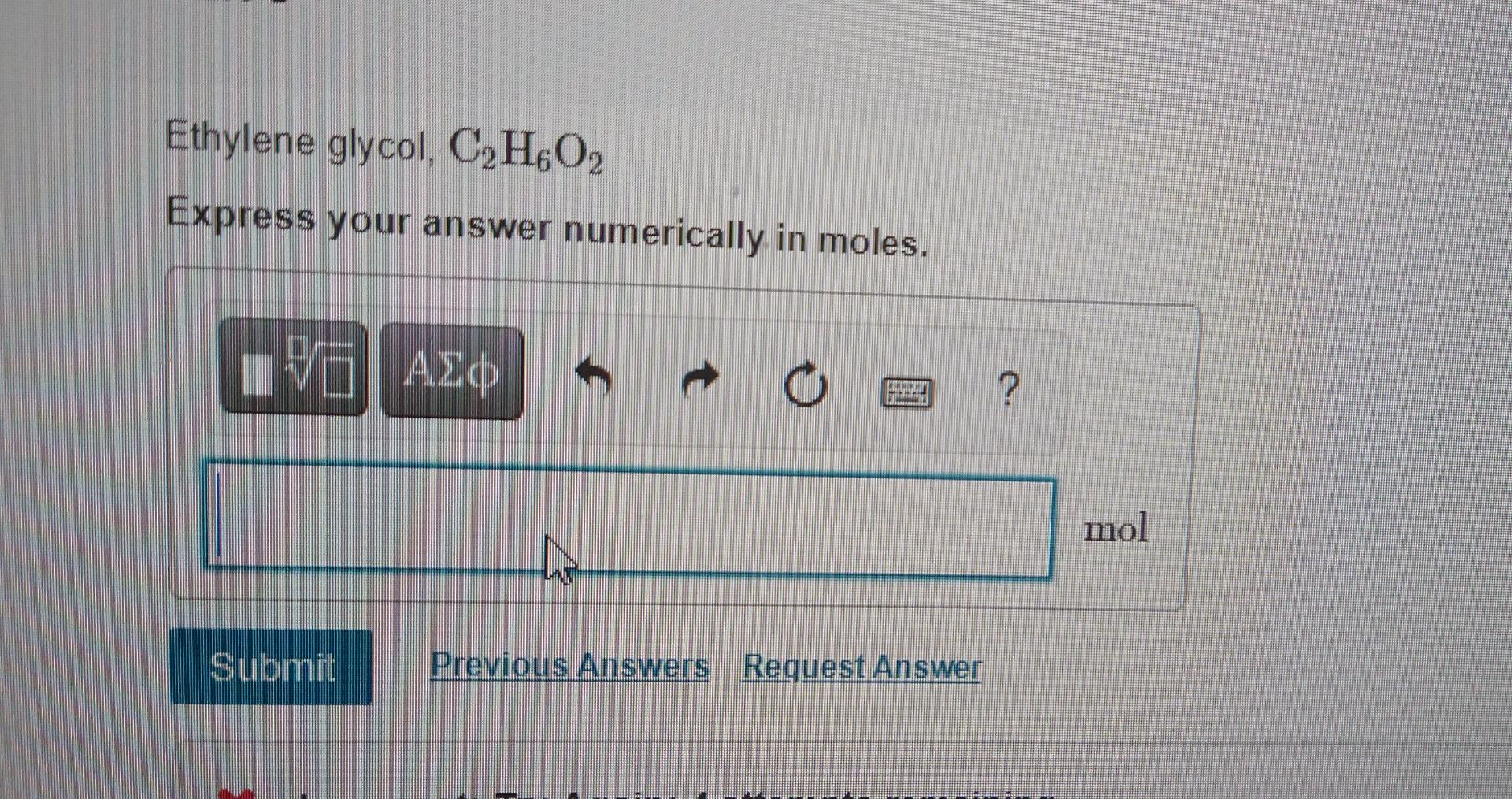 Solved Ethylene glycol, C2H6O2 Express your answer | Chegg.com