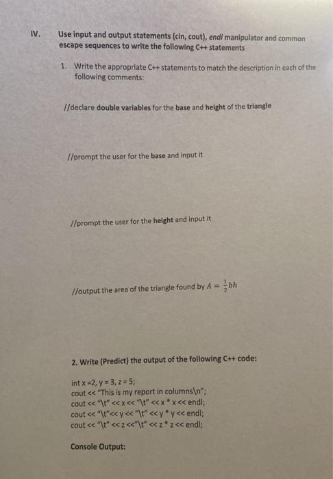 Solved Use input and output statements (cin, out), endl | Chegg.com