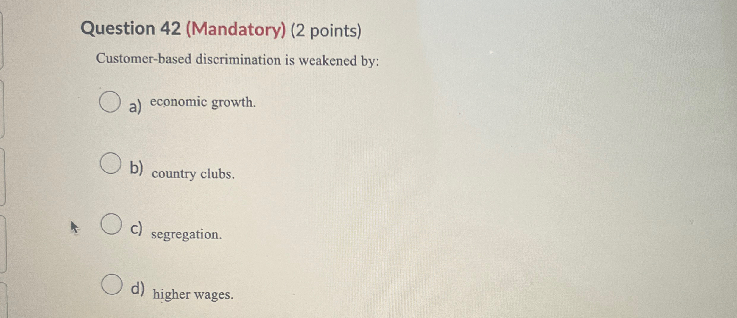 Solved Question 42 (Mandatory) (2 ﻿points)Customer-based | Chegg.com