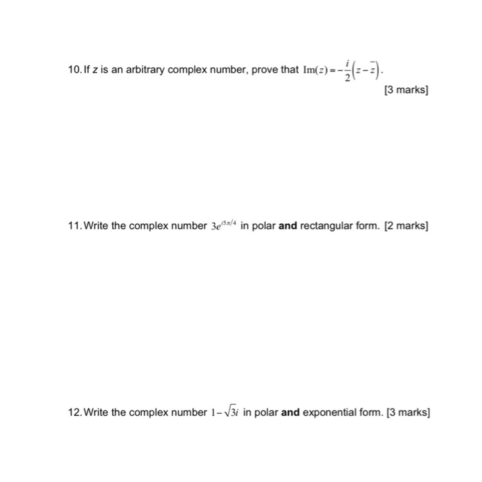 Solved 10. If z is an arbitrary complex number, prove that | Chegg.com
