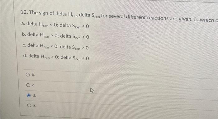 12. The sign of delta Hxn delta Sn for several | Chegg.com
