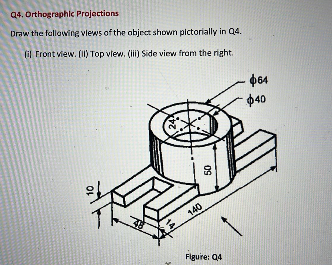 Solved Draw the following views of the object shown | Chegg.com