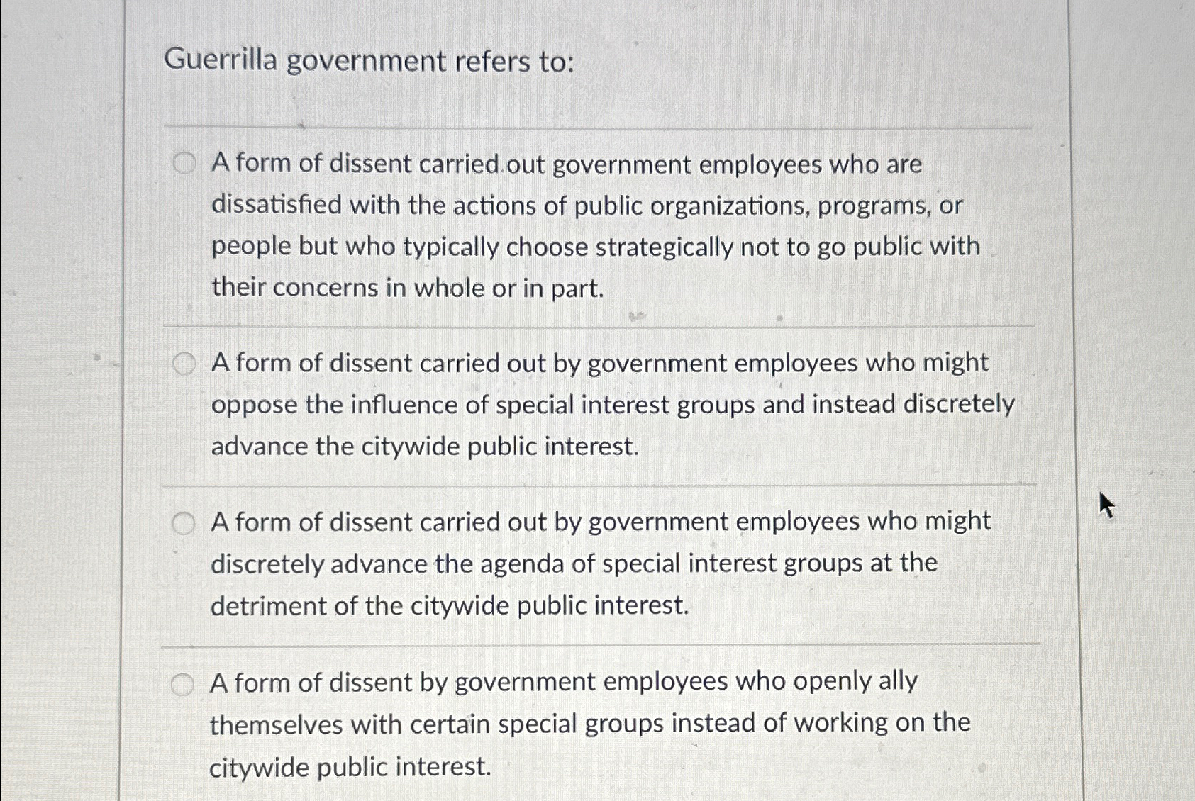 Solved Guerrilla government refers to:A form of dissent | Chegg.com
