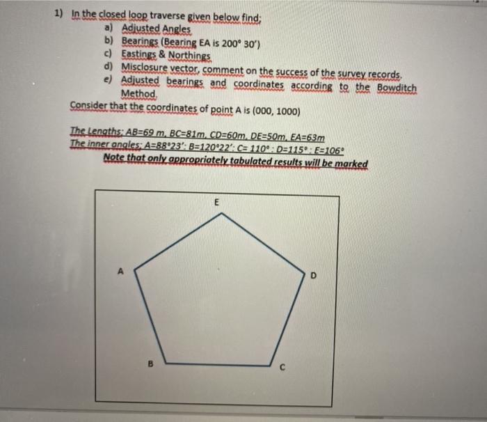Solved 1) In the closed loop traverse given below find: a) | Chegg.com