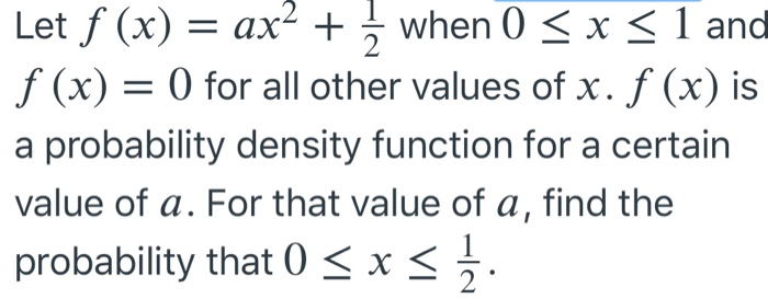 Solved Let f (x) = ax2 + 1 when 0