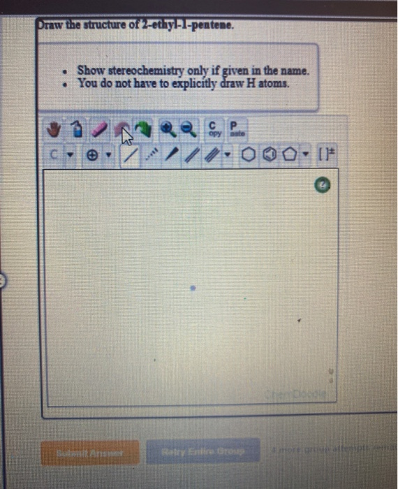 Solved Praw the structure of 2-ethyl-1-pentene. • Show | Chegg.com