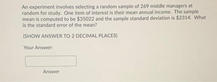 Solved An experiment involves selecting a random sample of | Chegg.com