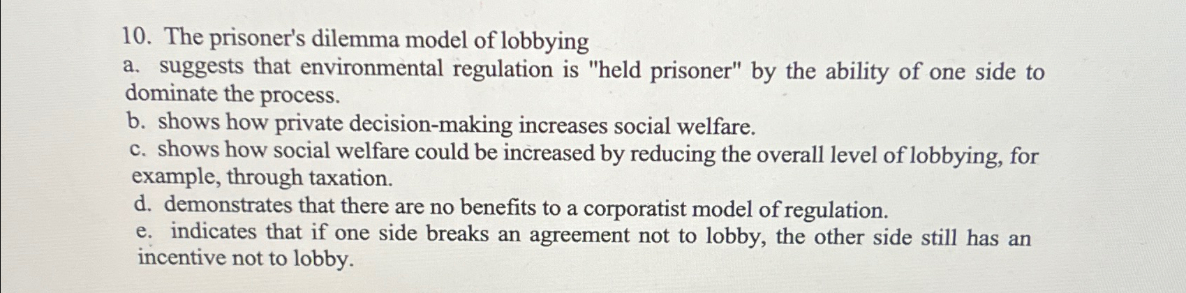 Solved The prisoner's dilemma model of lobbyinga. ﻿suggests | Chegg.com