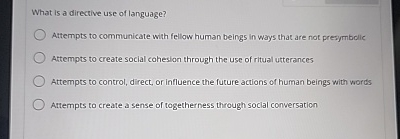 Solved What is a directive use of language?Attempts to | Chegg.com