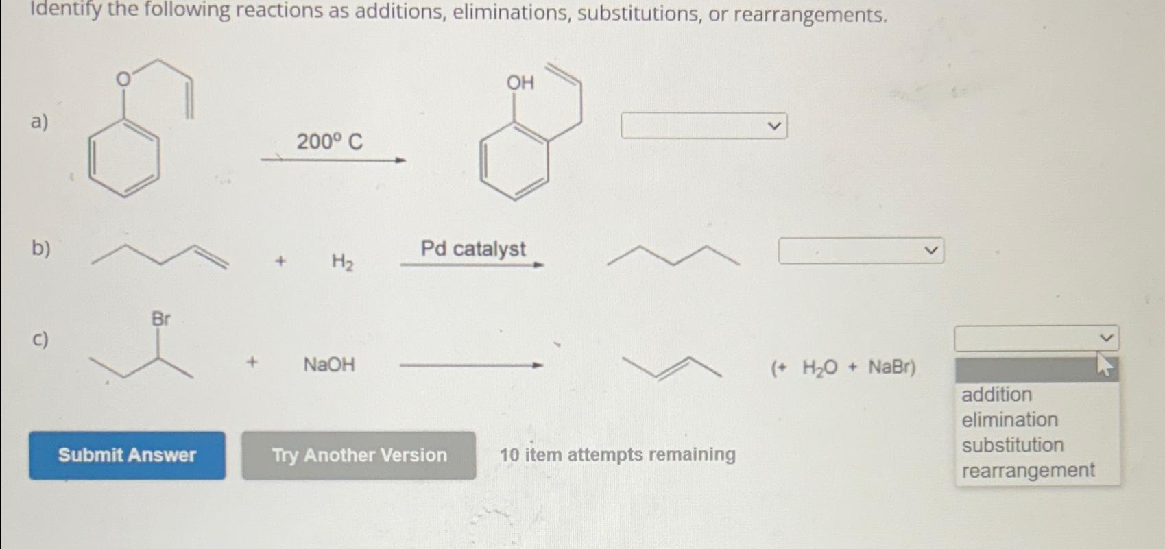 Solved Identify the following reactions as additions, | Chegg.com