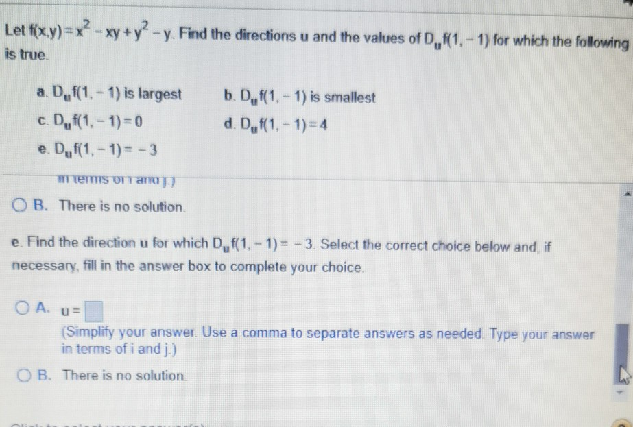 Solved Let f(x,y)=x2 - xy + y2 - y. Find the directions u | Chegg.com Solved Let f(x,y)=x2 - xy + y2 - y. Find the directions u | Chegg.com
