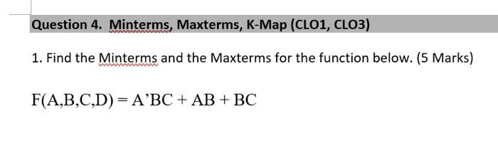 Solved 1. Find the Minterms and the Maxterms for the | Chegg.com