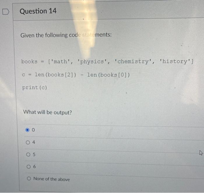Solved Given the following statements: books =[ 'math', | Chegg.com
