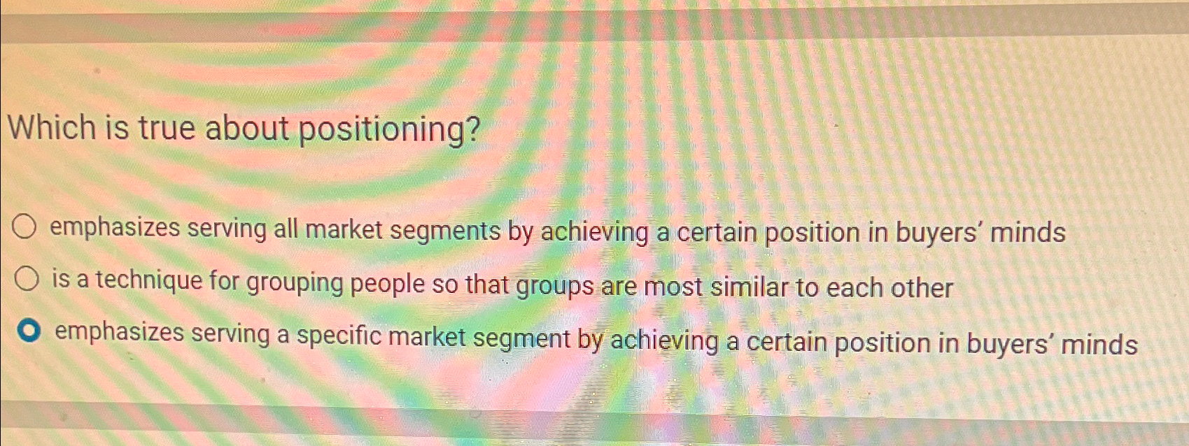 Solved Which is true about positioning?emphasizes serving | Chegg.com
