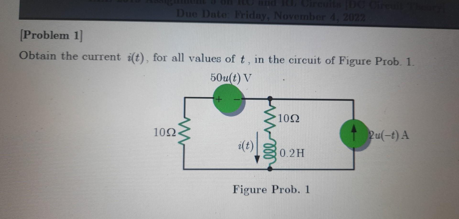 Solved Obtain the current i(t), for all values of t, in the | Chegg.com